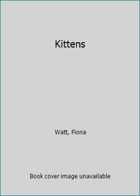 Pre-Owned Kittens: Touchy Feely (Usborne Touchy Feely) (Unknown ...