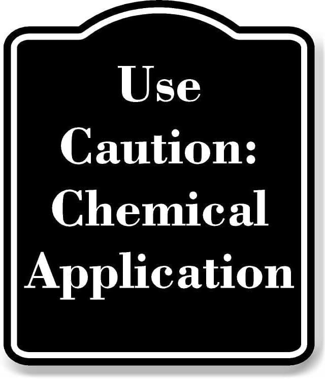 Use Caution Chemical Application BLACK Aluminum Composite Sign 15''x18 ...