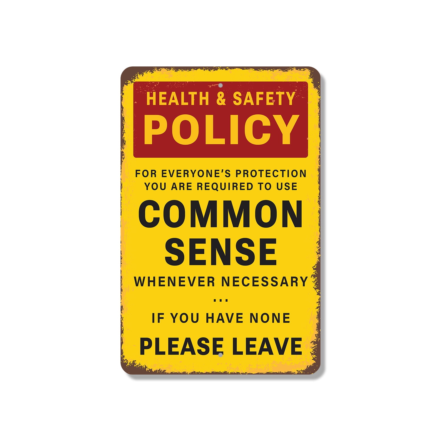 Use Common Sense Policy 10 Inch x 14 Inch Novelty Plastic Sign It’s ...