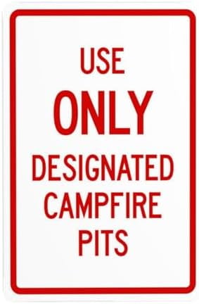 Use Only Designated Campfire Pits Red Border Warning Sign, Rules ...