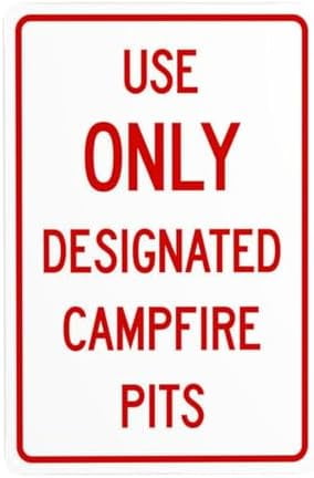 Use Only Designated Campfire Pits Warning Sign, Rules Security Metal ...