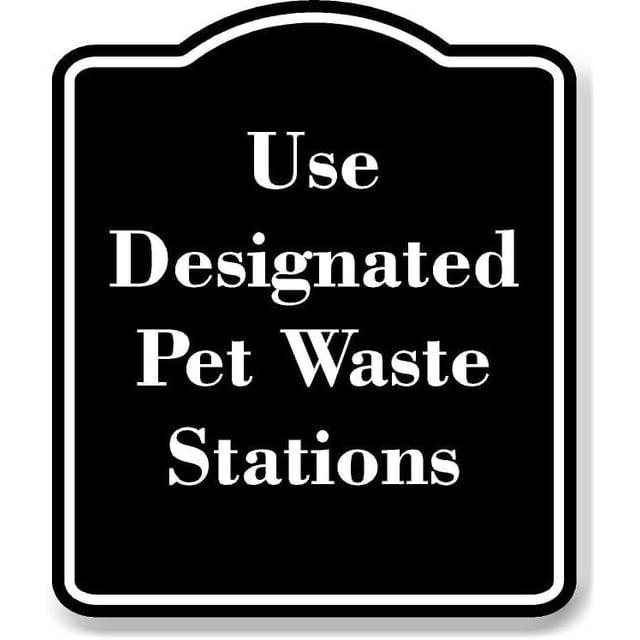 Use Designated Pet Waste Stations BLACK Aluminium Composite Sign 8.5 ...