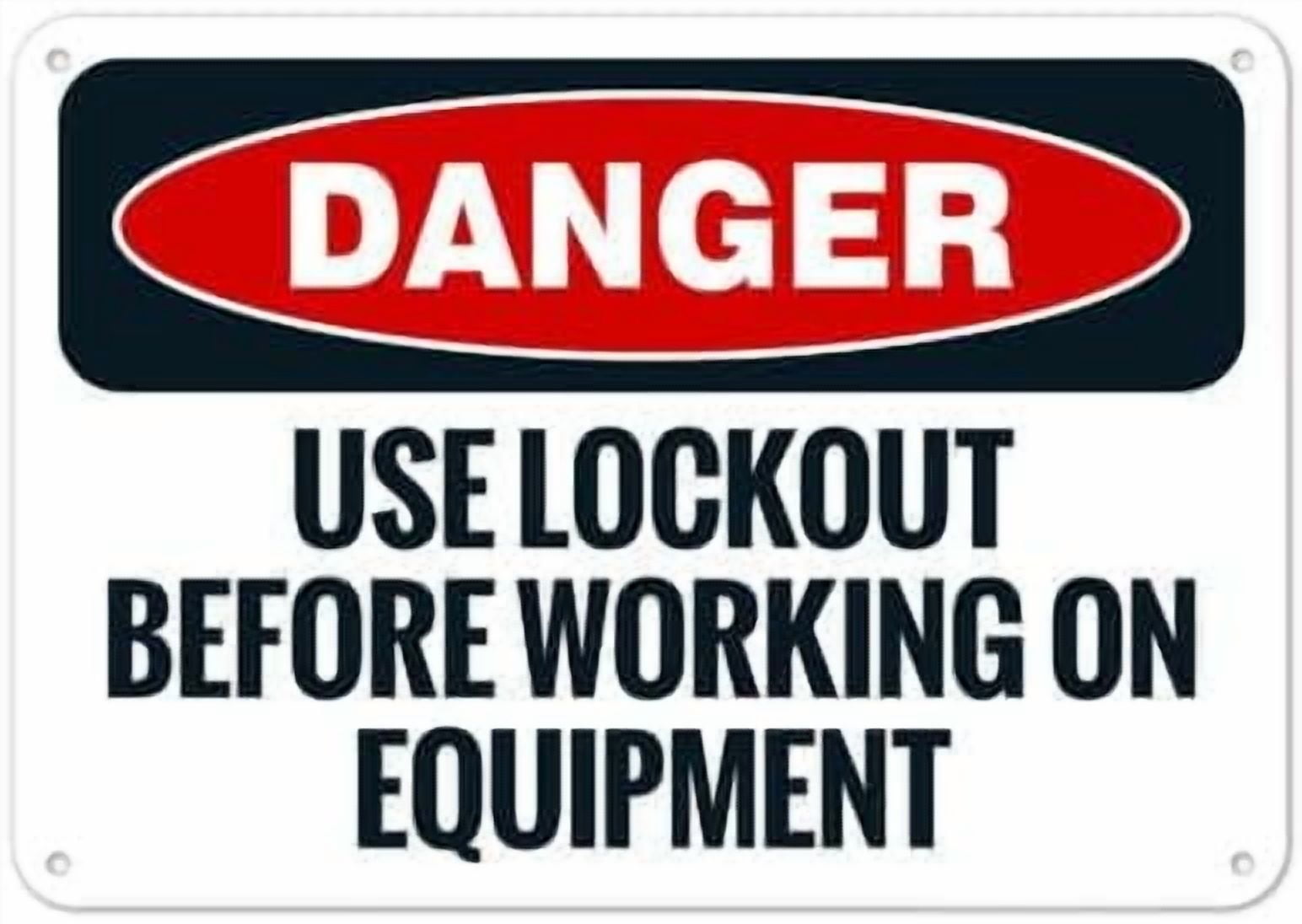 Use Lockout Before Working On Equipment OSHA Sign Facility Signs Metal ...