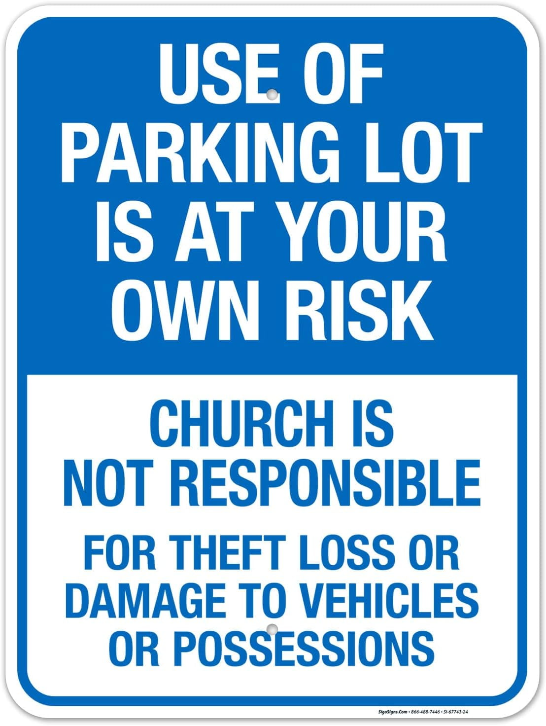 Use of Parking Lot is at Your Own Risk Church is Not Responsible for ...