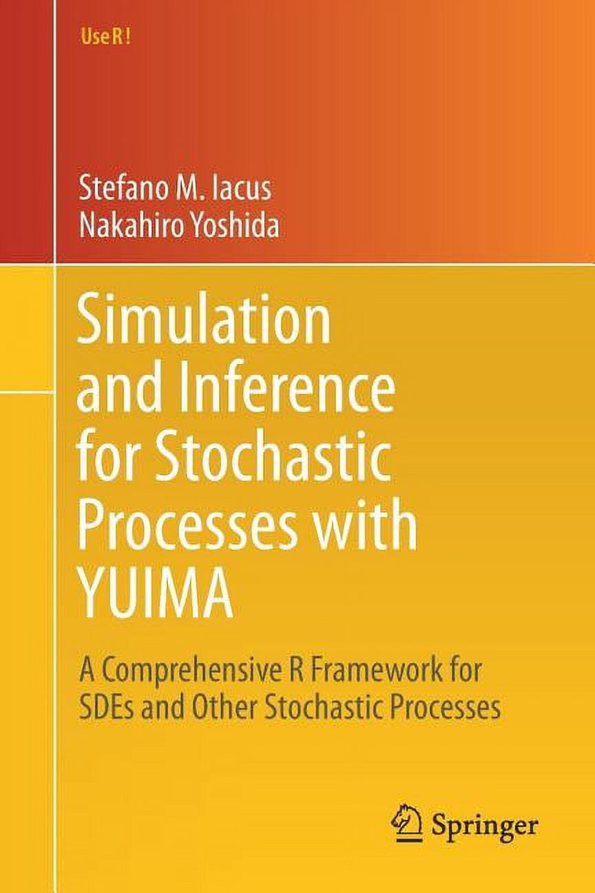 Use R! Simulation and Inference for Stochastic Processes with Yuima: A ...