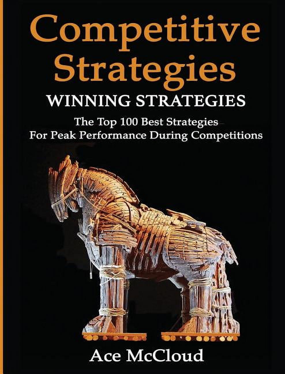 Use Strategic Planning to Gain a Winning: Competitive Strategy: Winning ...