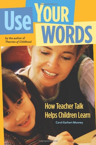 Pre-Owned Use Your Words: How Teacher Talk Helps Children Learn (Paperback) 192961067X ...