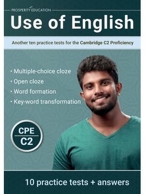 Use of English : Another ten practice tests for the Cambridge C2 ...