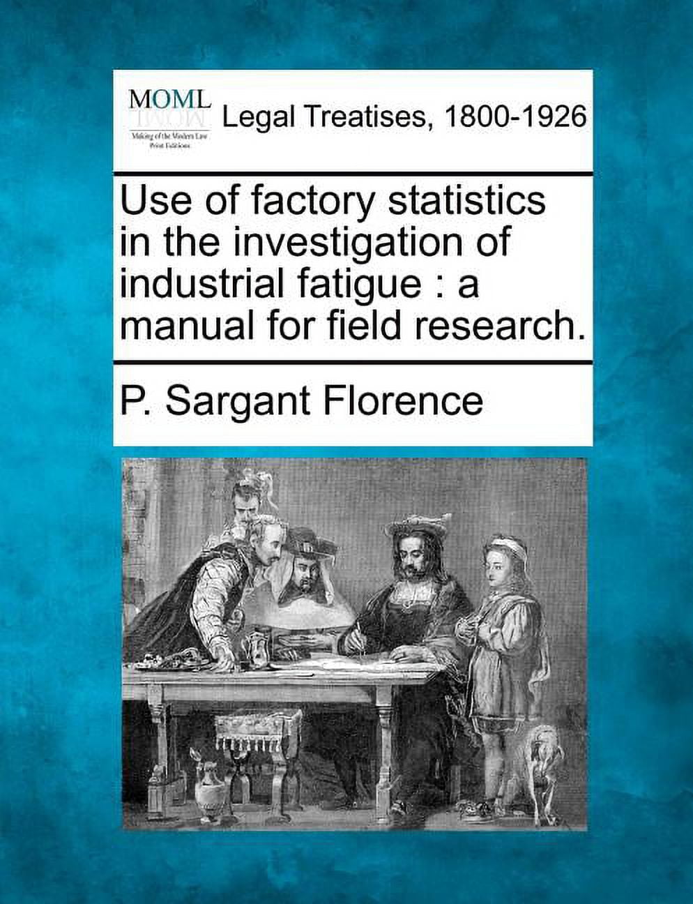 Use of Factory Statistics in the Investigation of Industrial Fatigue ...