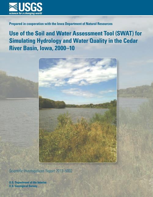 Use of the Soil and Water Assessment Tool (Swat) for Simulating ...