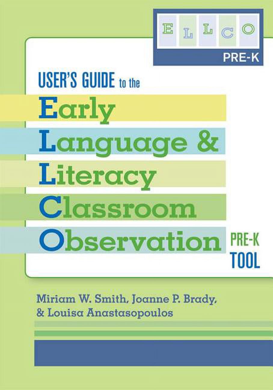 User's Guide to the Early Language and Literacy Classroom Observation ...