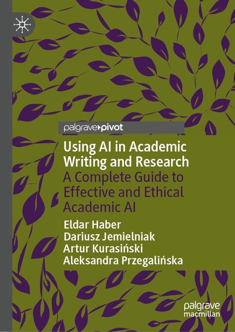 Using AI in Academic Writing and Research: A Complete Guide to ...