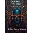 Using AI to Fake Competence: How to identify and handle persons that ...