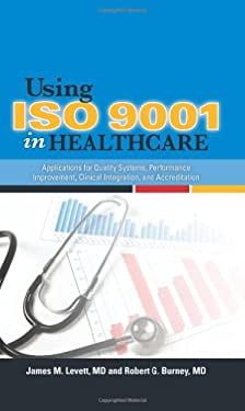Pre-Owned Using ISO 9001 in Healthcare: Applications for Quality ...