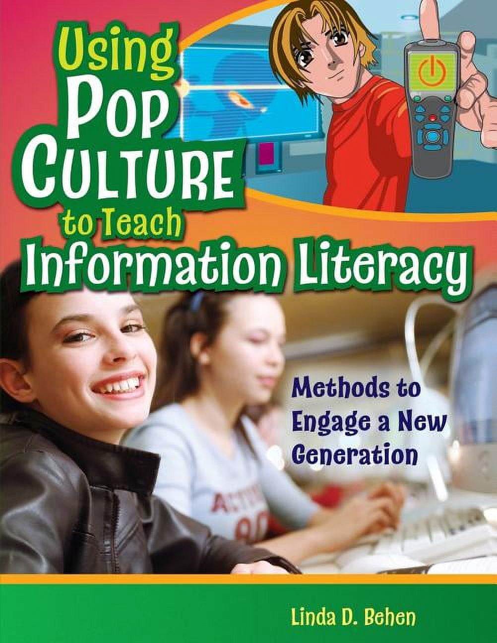 Using Pop Culture to Teach Information Literacy: Methods to Engage a ...