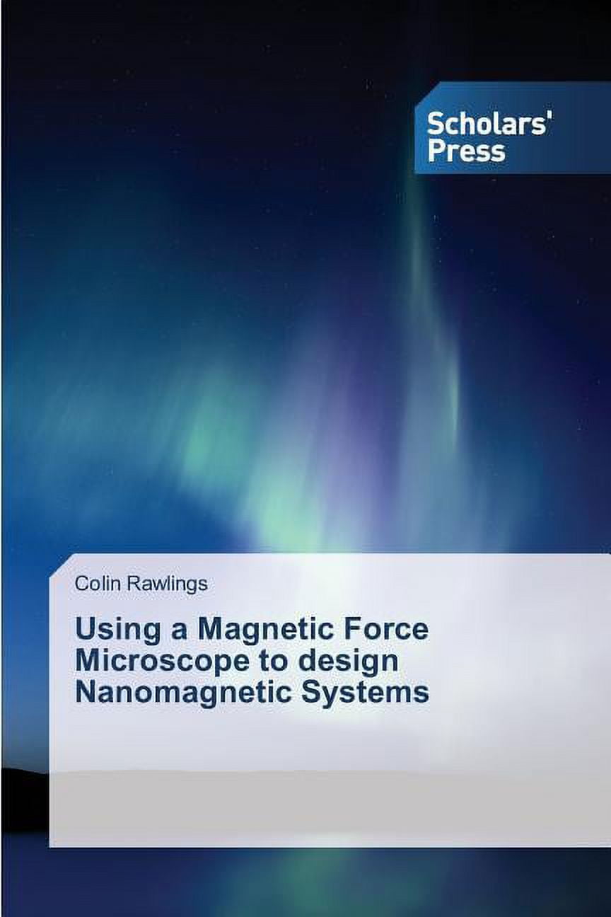 Using a Magnetic Force Microscope to Design Nanomagnetic Systems ...
