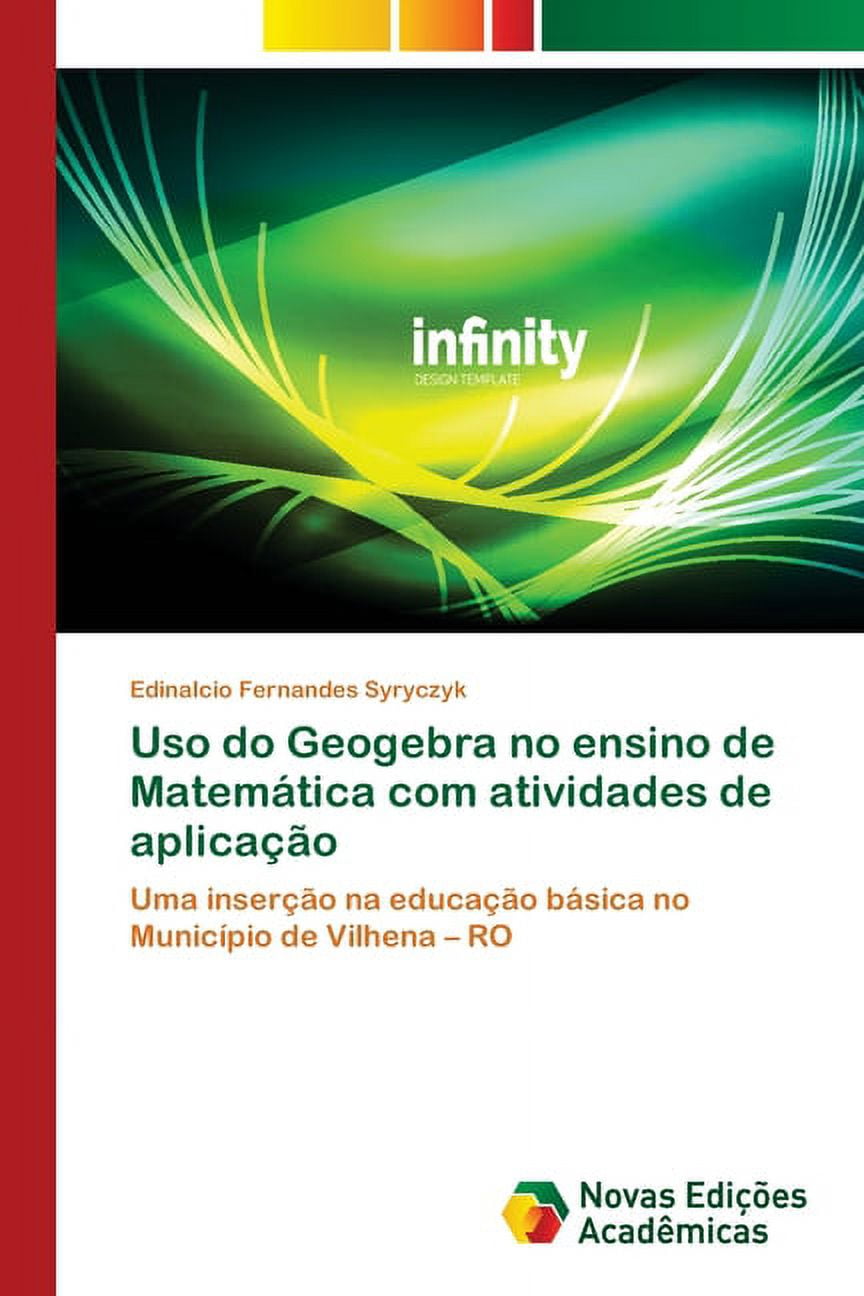 Uso do Geogebra no ensino de Matemática com atividades de aplicação ...