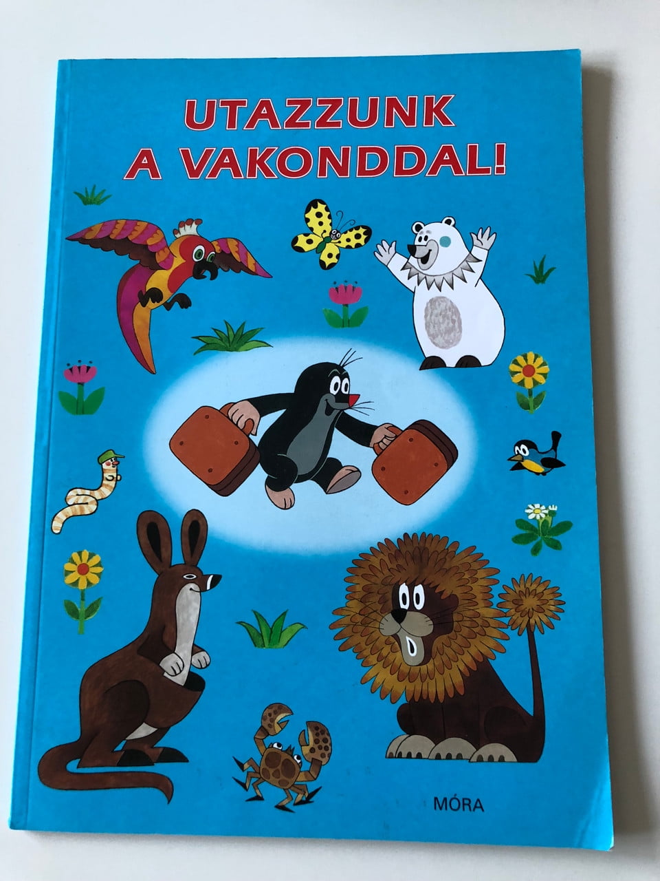 Utazzunk a vakonddal! (Let's travel with the mole!) by Müller Ondřej & Tatíčková Irena / A mű ...