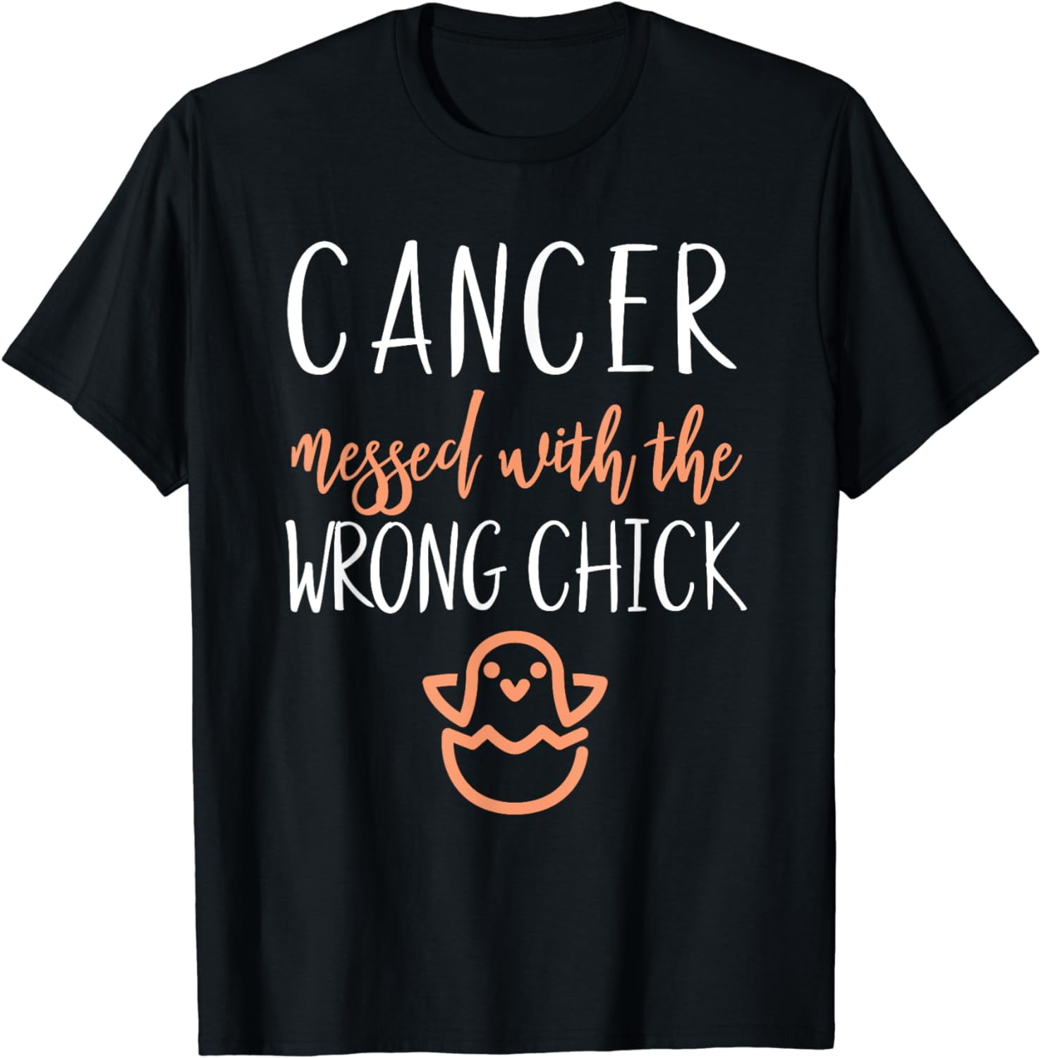 Uterine Endometrial Cancer Messed With The Wrong Chick Girl T-Shirt ...