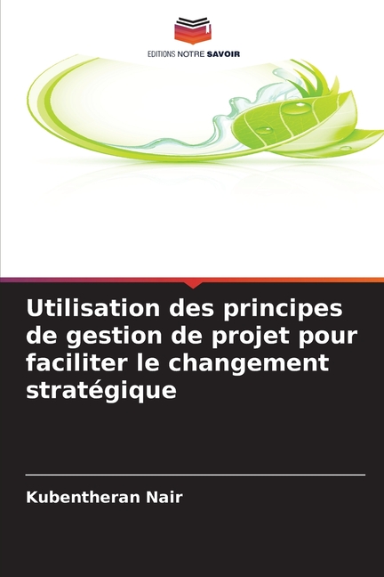 Utilisation des principes de gestion de projet pour faciliter le ...