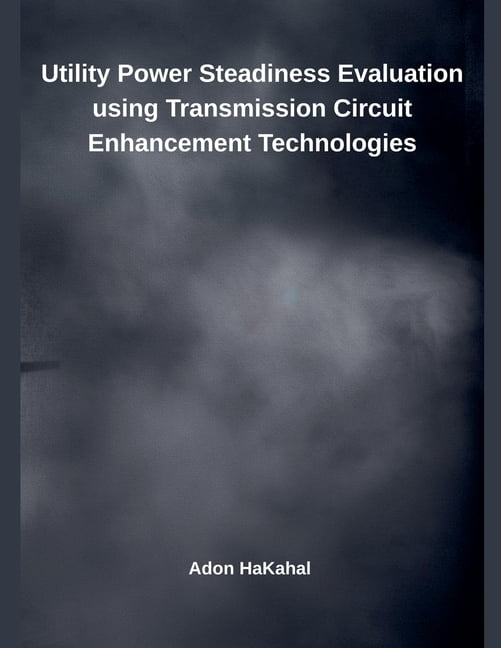 Utility Power Steadiness Evaluation using Transmission Circuit ...