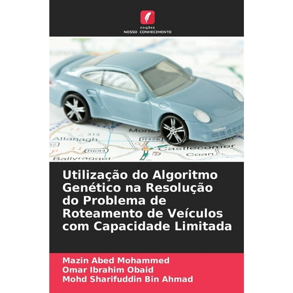 UtilizaÃ§Ã£o do Algoritmo GenÃ©tico na ResoluÃ§Ã£o do Problema de Roteamento de VeÃ­culos com ...