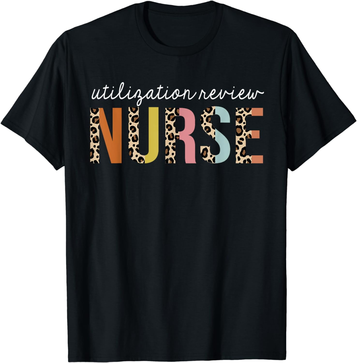 Utilization Review Nurse Life Leopard Print RN Registered T-Shirt ...