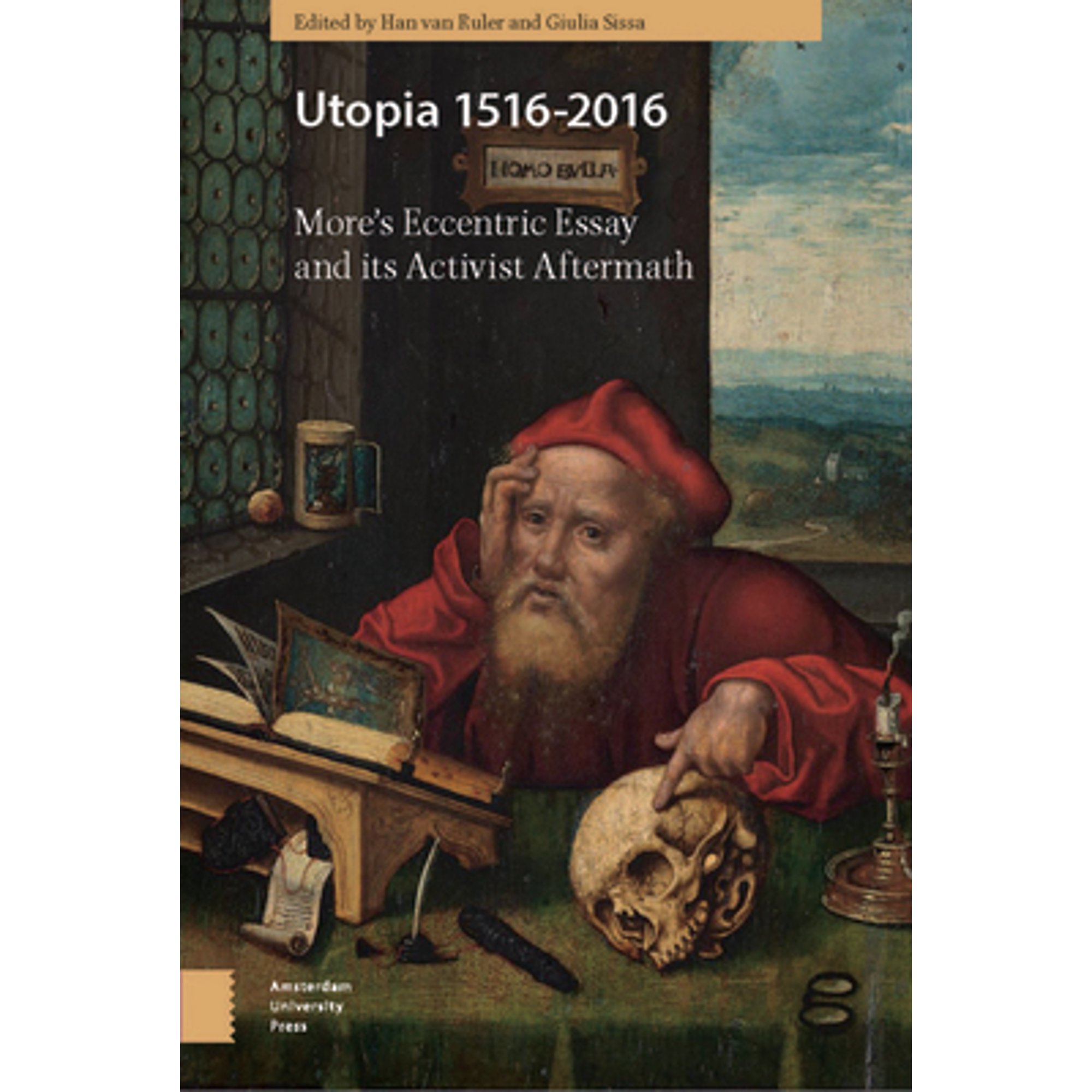 Pre-Owned Utopia 1516-2016: More's Eccentric Essay and Its Activist ...