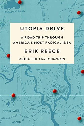 Pre-Owned Utopia Drive: A Road Trip Through America's Most Radical Idea ...