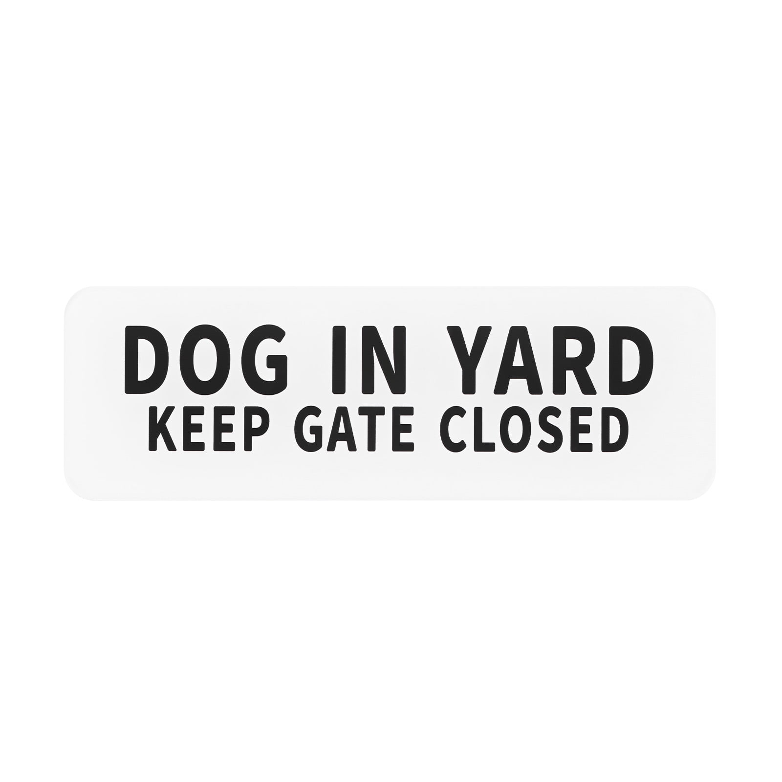 Uxcell 1-Pack Yard Signs Dog in Yard Keep Gate Closed 3x9 Inch Dog ...