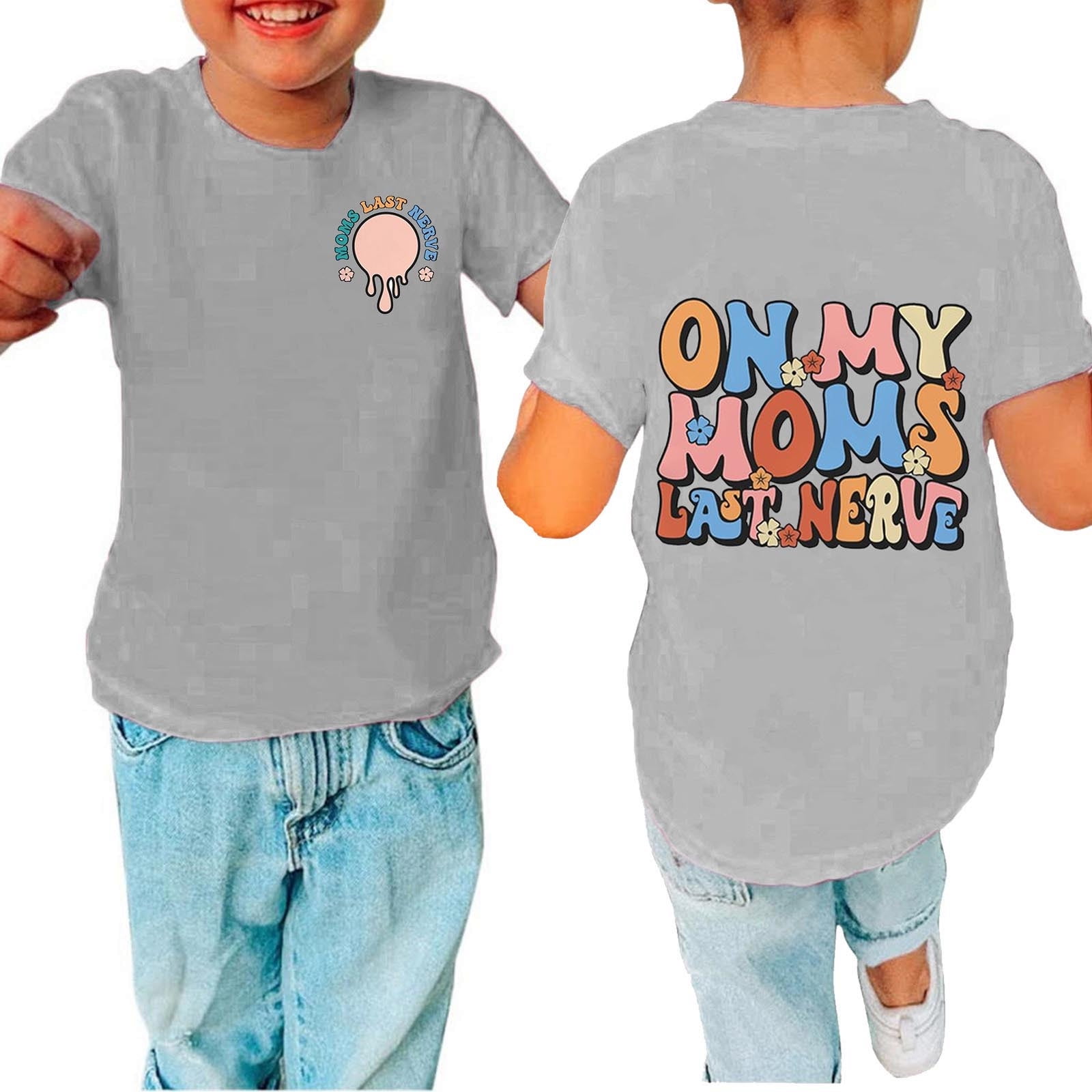 Uxgjfwu Toddler Boys N Girls Clothes On My Moms Last Nerve Tee Toddler ...
