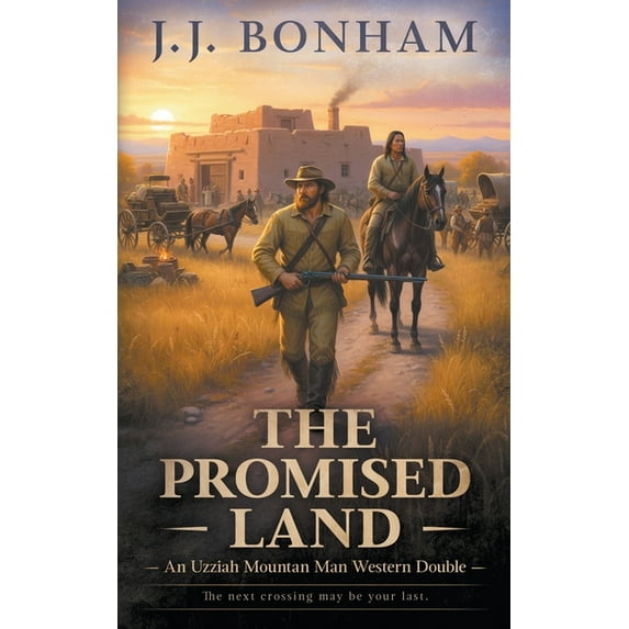 Uzziah Mountain Man The Promised Land: A Western Double, Book 7 ...