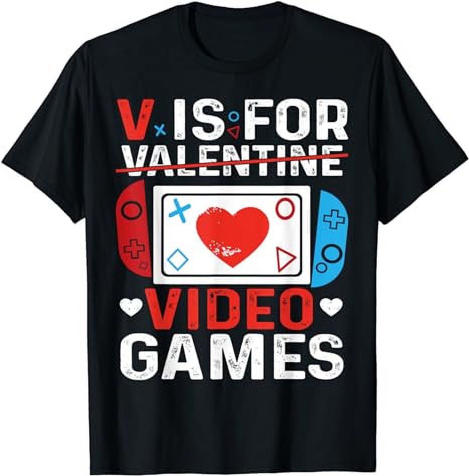 V Is For Video Games Valentine Gamer Valentines Day Men Boy T-Shirt ...