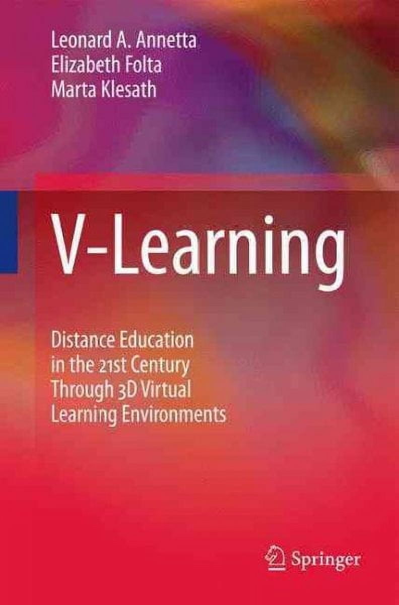 V-Learning: Distance Education in the 21st Century Through 3D Virtual Learning Environments ...