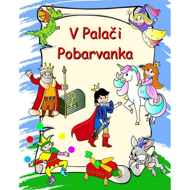 V Palači, Pobarvanka: Pobarvanke princes, vitezov, samorogov, zmajev za ...