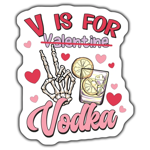 V Is For Vodka Sticker, Alcohol Stickers, Cute Vinyl Decal, Waterproof ...