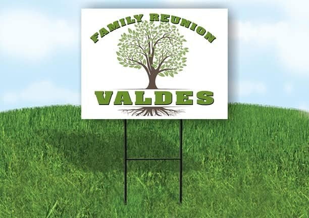 VALDES FAMILY REUNION GR TREE 18 in x 24 in Yard Sign Road Sign with ...