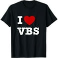 VBS I love Vacation Bible School Christian VBS Church Jesus T-Shirt ...