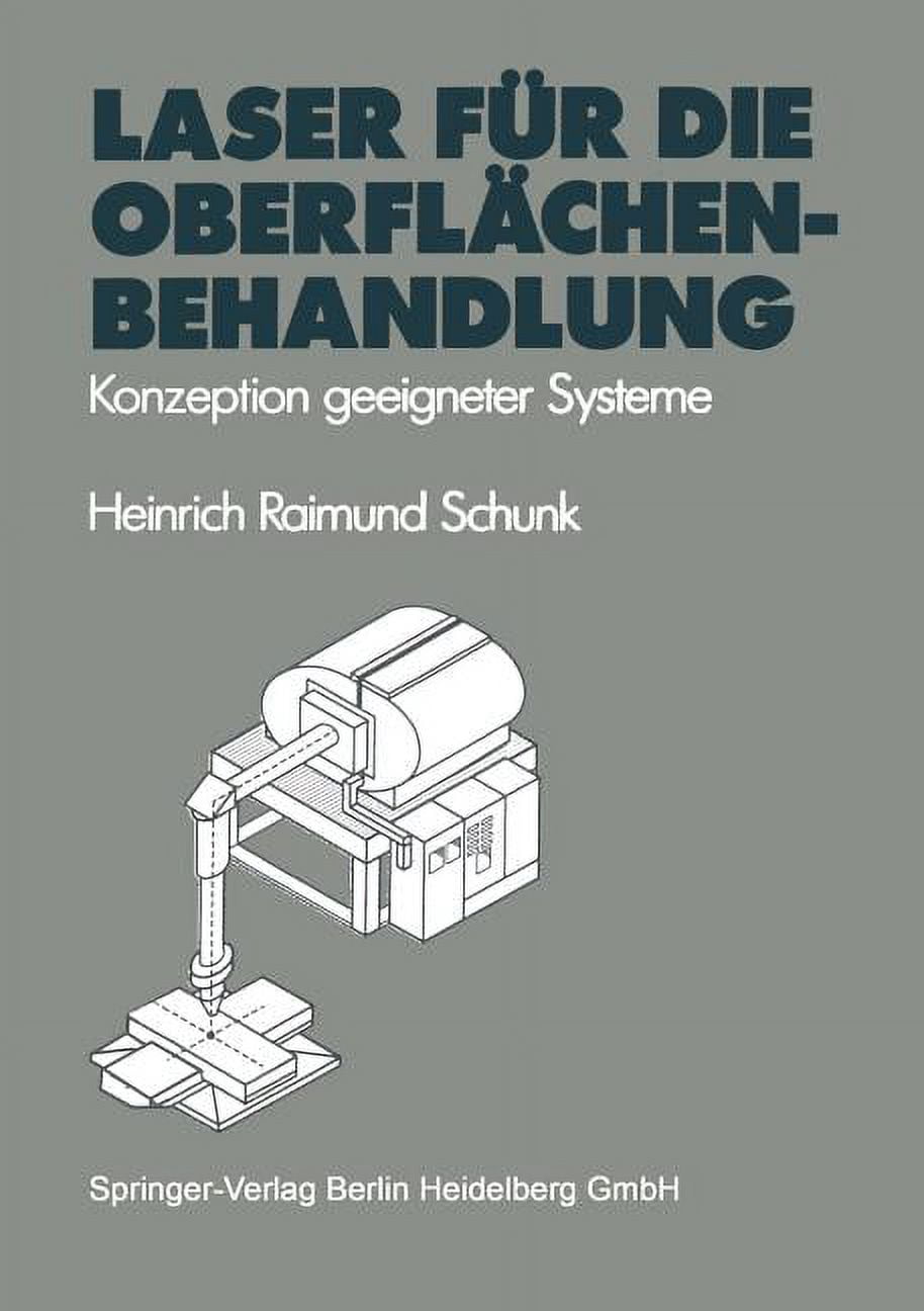 VDI-Buch: Laser Für Die Oberflächenbehandlung: Konzeption Geeigneter Systeme (Paperback ...