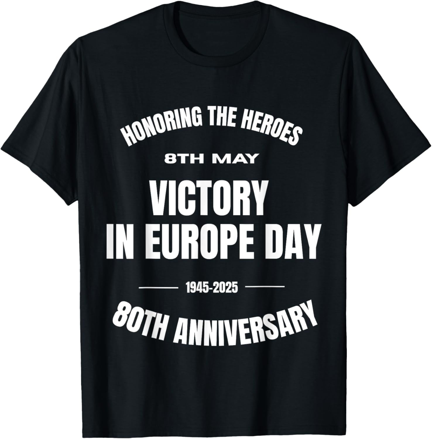 VE Day 2025 80th Anniversary Flag Victory In Europe T-Shirt100%Cotton ...