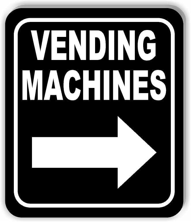 VENDING MACHINES vertical RIGHT ARROW WHITE Aluminum Composite Sign, 15 ...