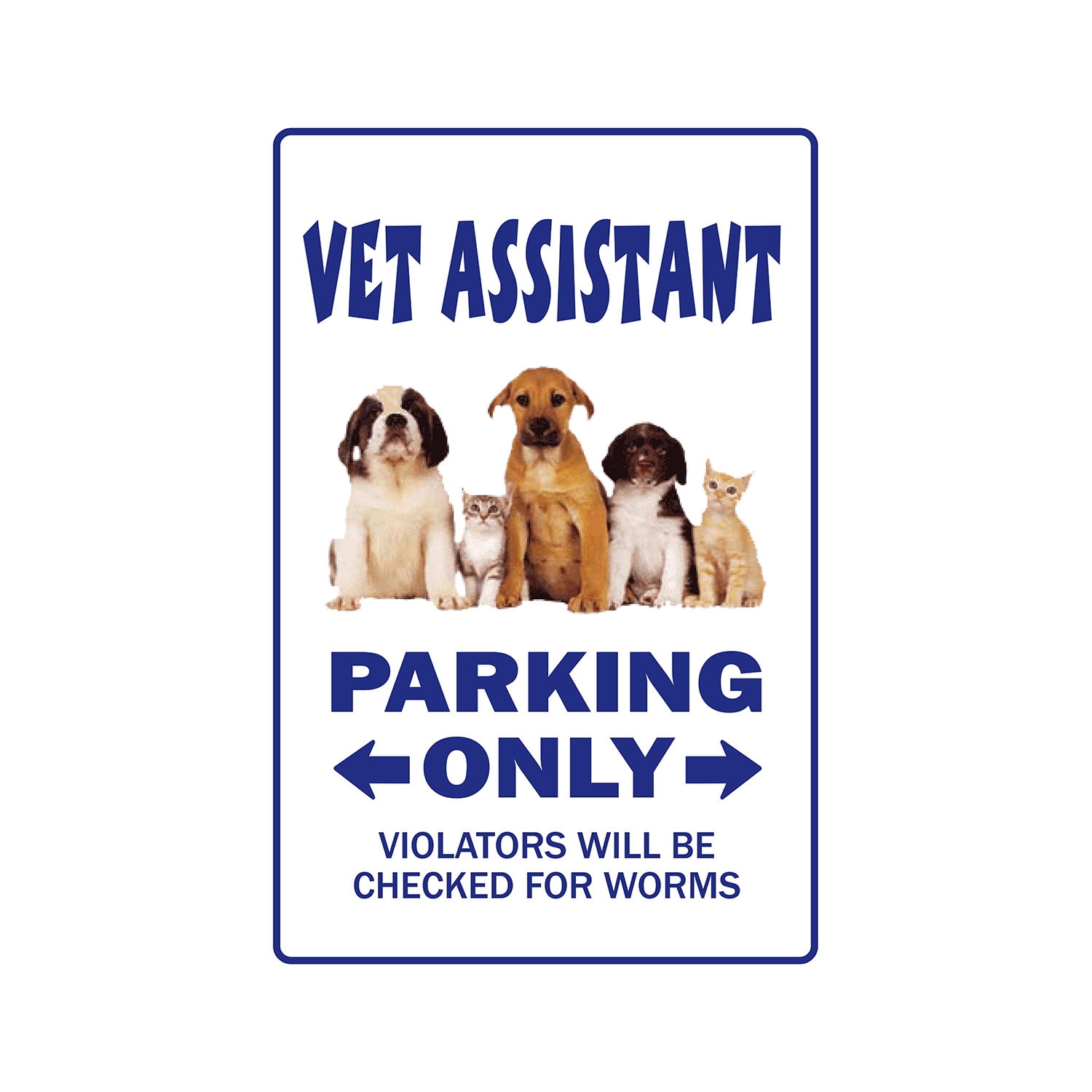 VET ASSISTANT Aluminum Sign veterinarian veterinary animal dogs cats ...