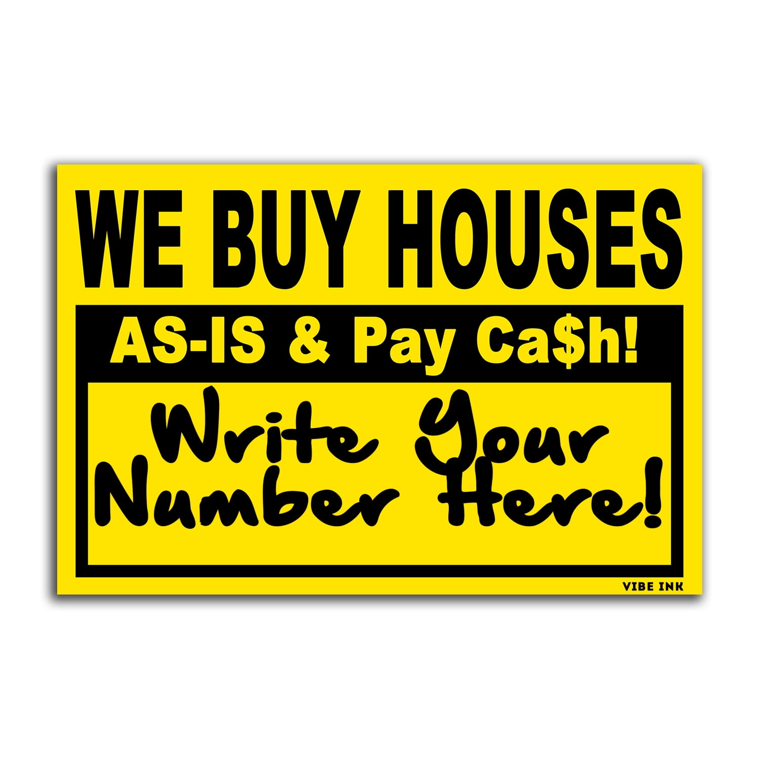 VIBE INK Bundle 100qty - WE Buy Houses - AS-is & Pay Cash - Write Your ...