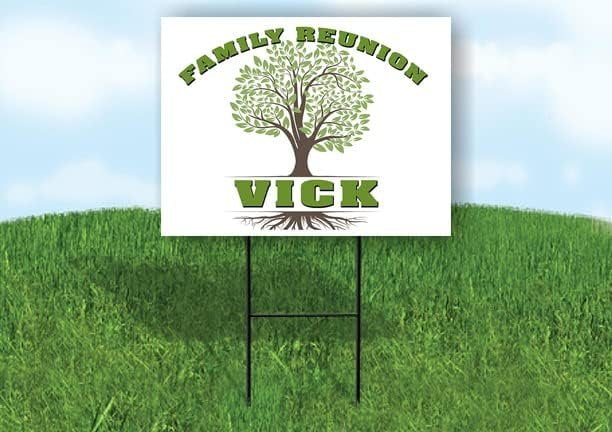 VICK FAMILY REUNION GR TREE 18 in x 24 in Yard Sign Road Sign with ...