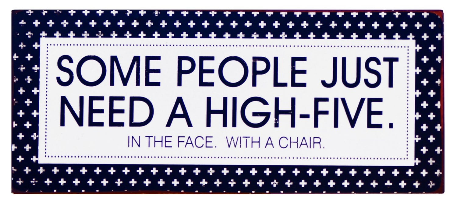 VIP Metal 12 in. White Need a High Five Sign - Walmart.com