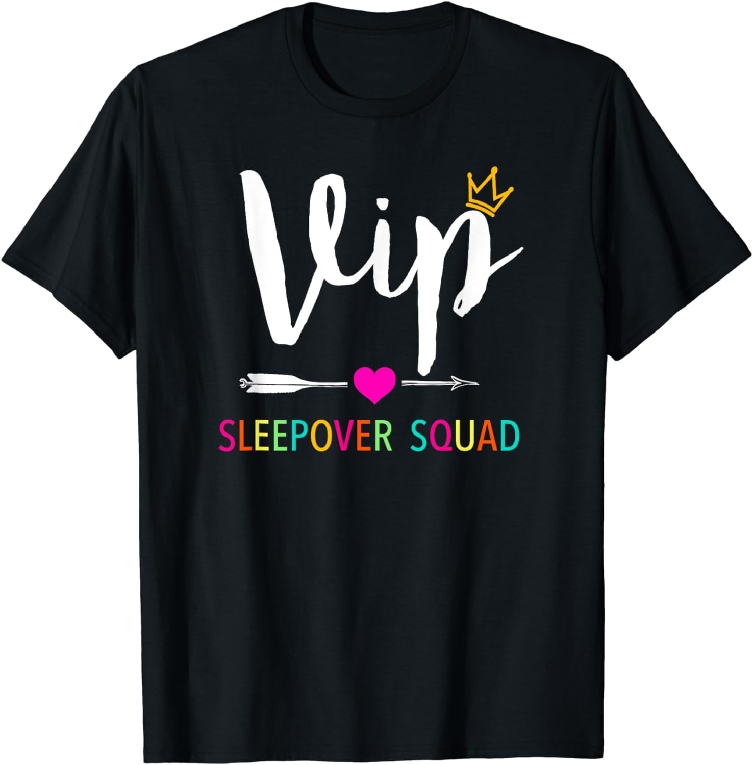 VIP Sleepover Squad Great for Slumber Party Cotton T-Shirt - Walmart.com
