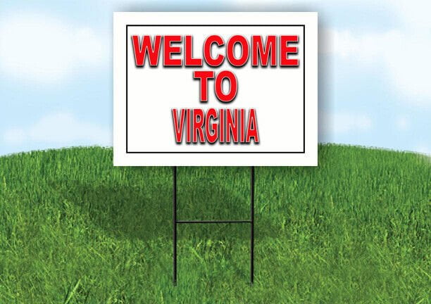 VIRGINIA WELCOME TO 18 in x 24 in Yard Sign Road Sign with Stand ...