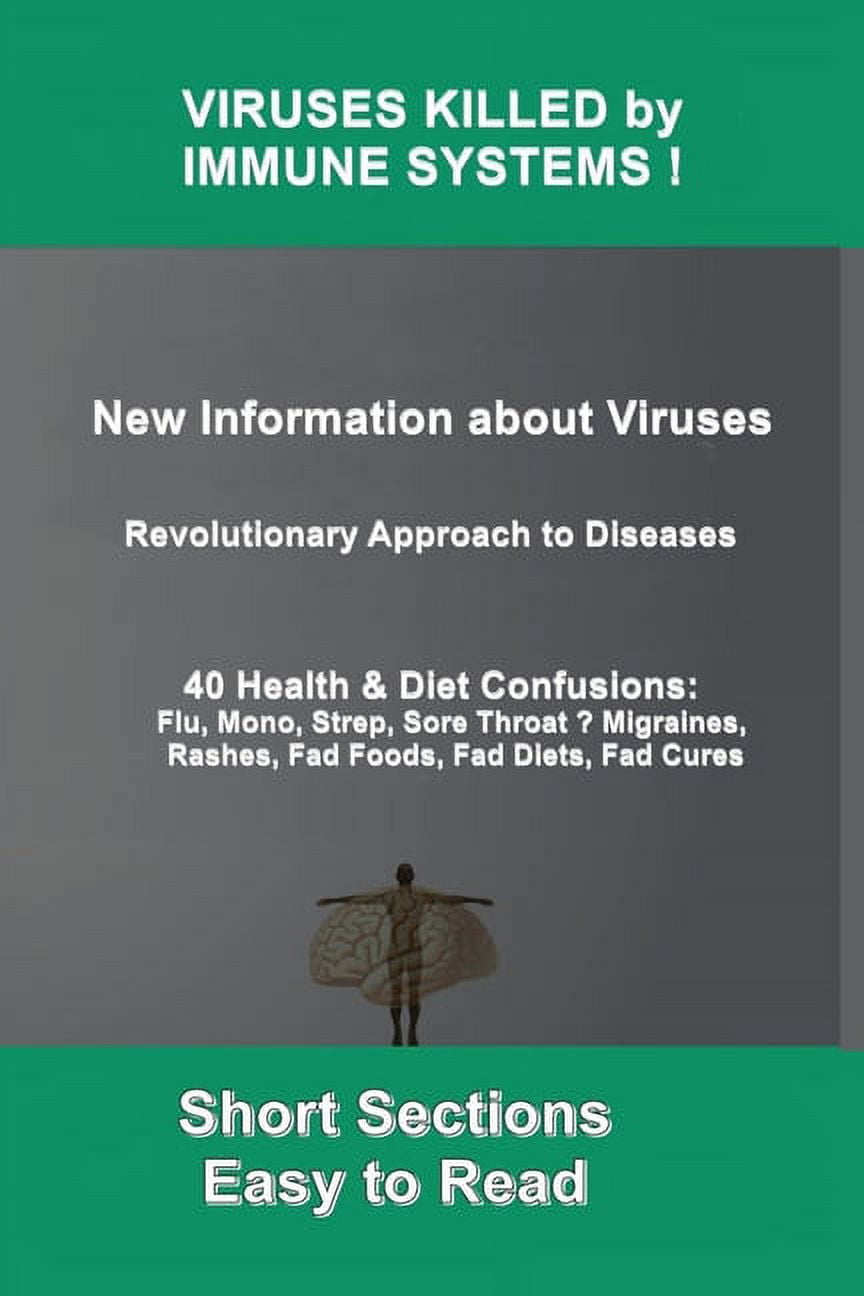 VIRUSES KILLED by IMMUNE SYSTEMS !: New Information on Viruses ...