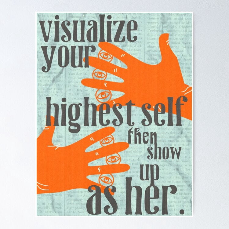 VISUALIZE YOUR HIGHEST SELF Poster - KIRA.1073, UNFRAMED-24x36 ...