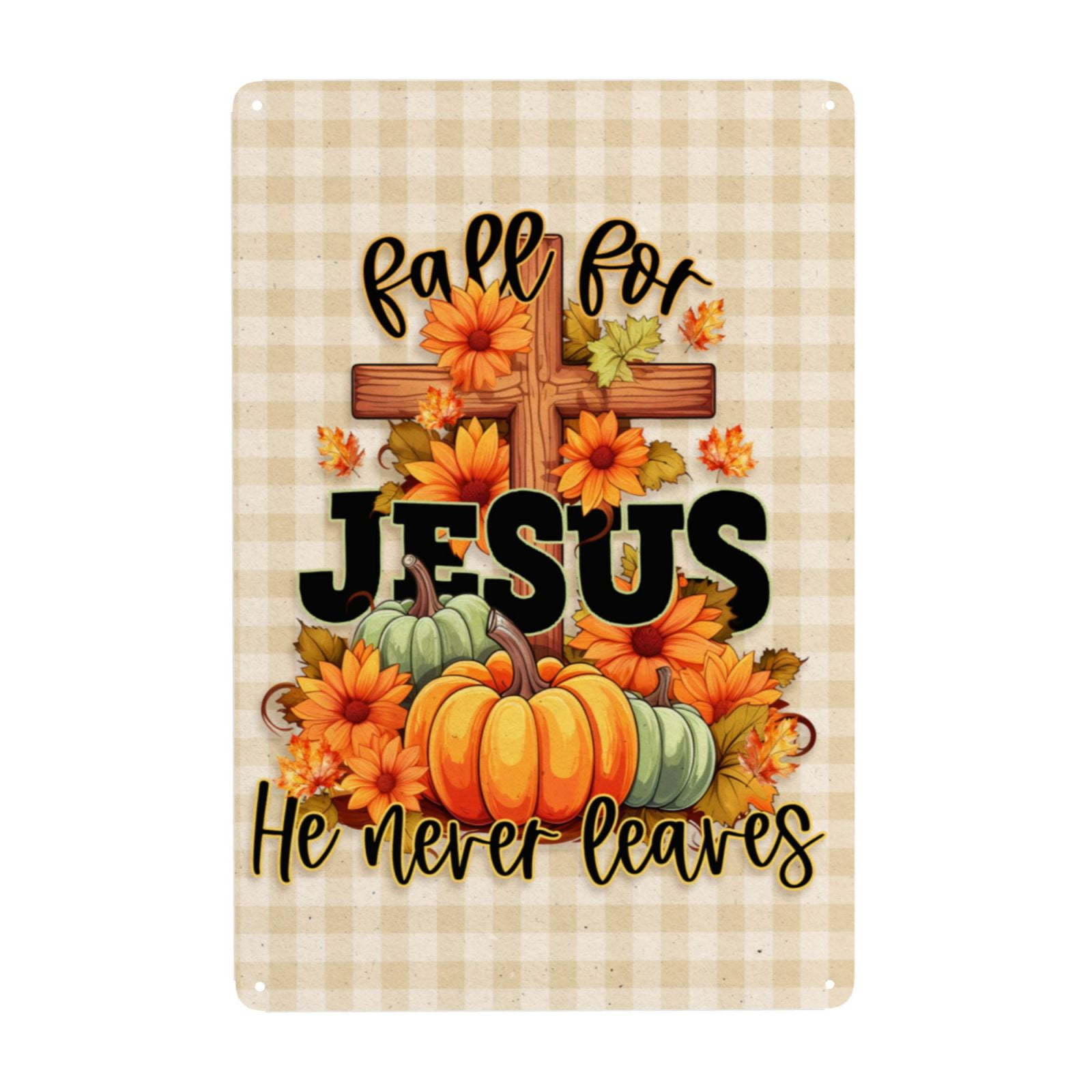 VIVACITE Fall for Jesus He Never Leaves Sign Christian Signs Christian ...